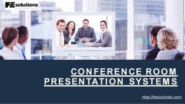 Conference Room Presentation Systems - FE Solutions presentation | free ...