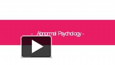 Abnormal Psychology presentation | free to download