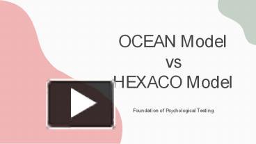 OCEAN Model vs HEXACO Model presentation | free to download