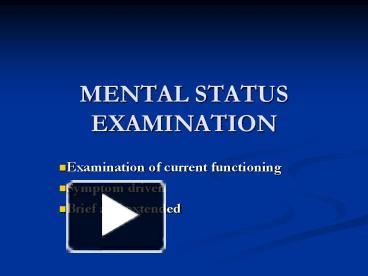 MENTAL STATUS EXAMINATION presentation | free to view