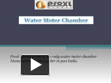 PPT – Offers Water Meter Chamber: +91-9654658968 PowerPoint ...