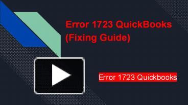 PPT – Error 1723 QuickBooks (Fixing Guide) PowerPoint presentation ...