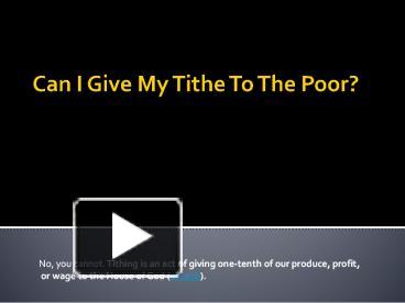 PPT – Can I Give My Tithe To The Poor? PowerPoint presentation | free ...