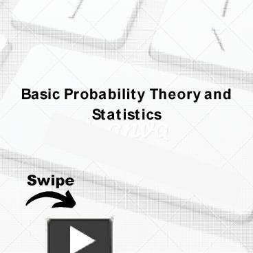 PPT – Basic Probability Theory and Statistics PowerPoint presentation ...