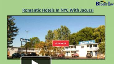 PPT – Romantic Hotels In NYC With Jacuzzi PowerPoint presentation ...