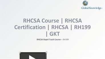RHCSA Course | RHCSA Certification | RHCSA | RH199 | GKT presentation ...