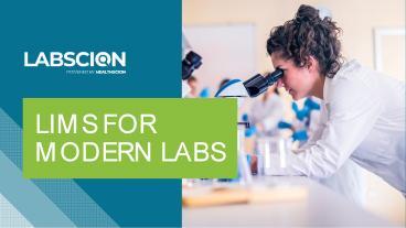 PPT – LIMS For Modern Labs PowerPoint presentation | free to download ...