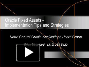 Oracle Fixed Assets Implementation Tips and Strategies presentation ...