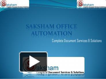 PPT – Saksham Office Automation | Document Solution | Delhi NCR ...