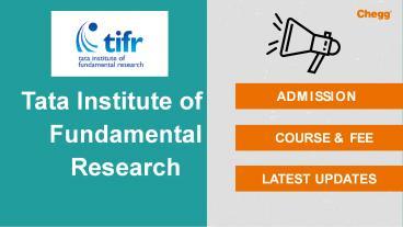 Tata Institute of Fundamental Research – [TIFR], Mumbai presentation ...