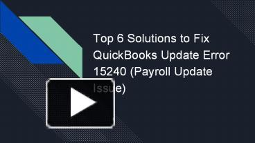 PPT – How to Fix QuickBooks Update Error 15240 PowerPoint presentation ...