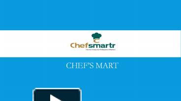 PPT – Chefs Mart PowerPoint presentation | free to download - id ...