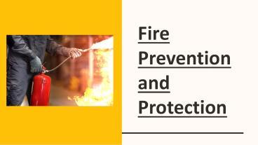 Fire Prevention and Protection presentation | free to download