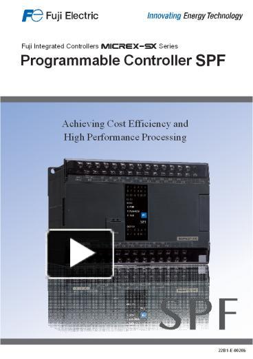 Fuji Electric Programmable Controller SPF | PPT | Seeautomation ...