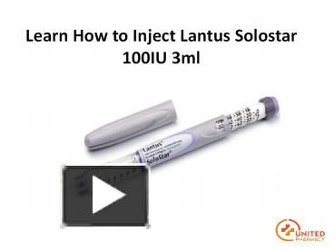 Learn how to iject lantus solostar presentation | free to download