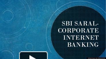 PPT – SBI Saral - Corporate Internet Banking (State Bank of India ...
