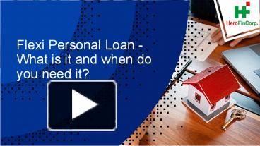 Flexi personal loan - What is it and when do you need it? presentation ...