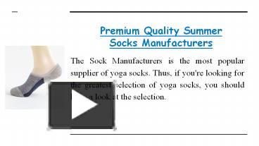 PPT – Premium Quality Summer Socks Manufacturers PowerPoint ...