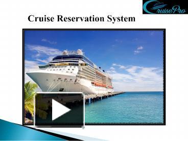 Cruise Reservation System presentation | free to download