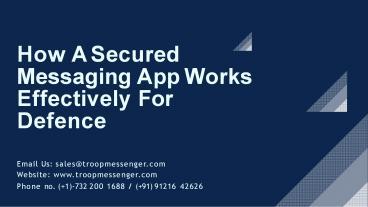 How A Secured Messaging App Works Effectively For Defence presentation ...