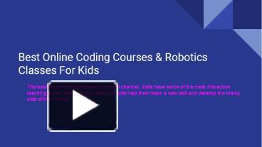 PPT – Best Online Coding Courses & Robotics Classes For Kids ...