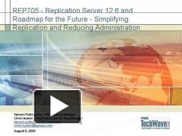PPT – REP705 Replication Server 12.6 and Roadmap for the Future ...