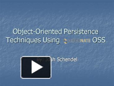 PPT – ObjectOriented Persistence Techniques Using OSS PowerPoint ...