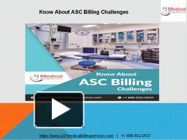 PPT – Know about ASC Billing Challenges PowerPoint presentation | free ...