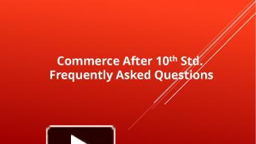 PPT – Commerce After 10th Std frequently asked questions PowerPoint ...