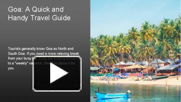 Goa: A Quick and Handy Travel Guide presentation | free to download