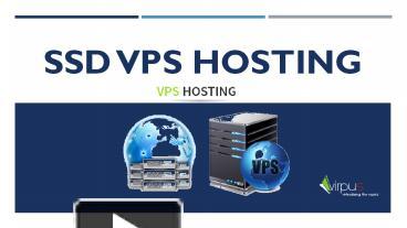 PPT – SSD VPS Hosting (6) PowerPoint presentation | free to download ...