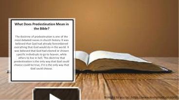 PPT – What Does Predestination Mean in the Bible? PowerPoint ...