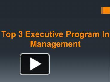 PPT – Top 3 executive program in management PowerPoint presentation ...