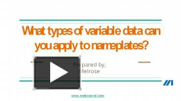 PPT – What types of variable data can you apply to nameplates ...
