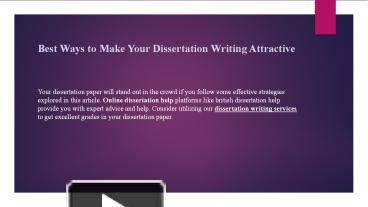 PPT – Best Ways to Make Your Dissertation Writing Attractive PowerPoint ...