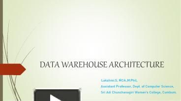 DATA WAREHOUSE ARCHITECTURE presentation | free to download