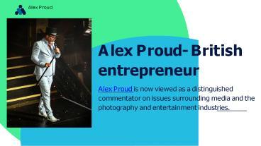 Alex Proud- One Of the Most Hardworking Entrepreneurs presentation ...