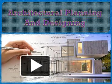 Architectural Planning and Designing presentation | free to download