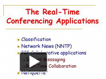 PPT – The RealTime Conferencing Applications PowerPoint presentation ...
