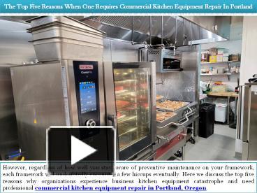 The Top Five Reasons When One Requires Commercial Kitchen Equipment ...