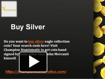 PPT – Buy Silver PowerPoint presentation | free to download - id ...
