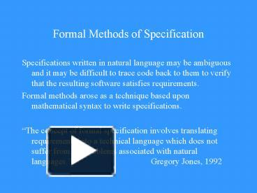 Formal Methods of Specification presentation | free to view