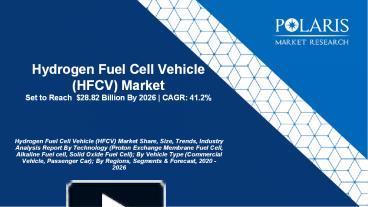 Hydrogen Fuel Cell Vehicle (HFCV) Market 2021 presentation | free to ...
