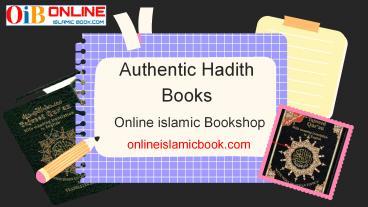 PPT – Authentic Hadith Books PowerPoint presentation | free to download ...