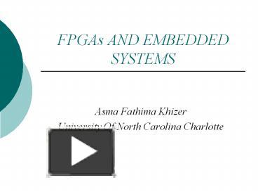 FPGAs AND EMBEDDED SYSTEMS presentation | free to download