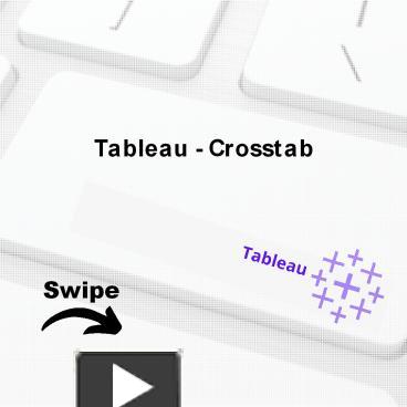 PPT – Tableau - Crosstab PowerPoint presentation | free to download ...