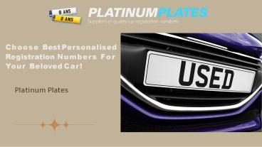 PPT – Choose Best Personalised Registration Numbers For Your Beloved ...