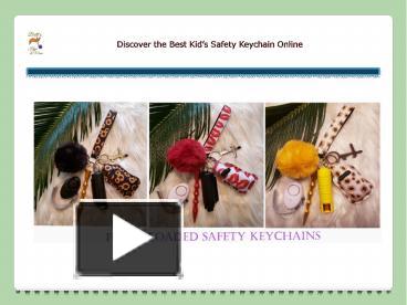 PPT – Discover the Best Kid’s Safety Keychain Online PowerPoint ...