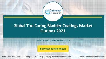 PPT – Global Tire Curing Bladder Coatings Market Outlook 2021 ...