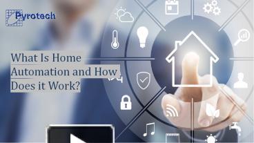 PPT – What Is Home Automation and How Does it Work? PowerPoint ...
